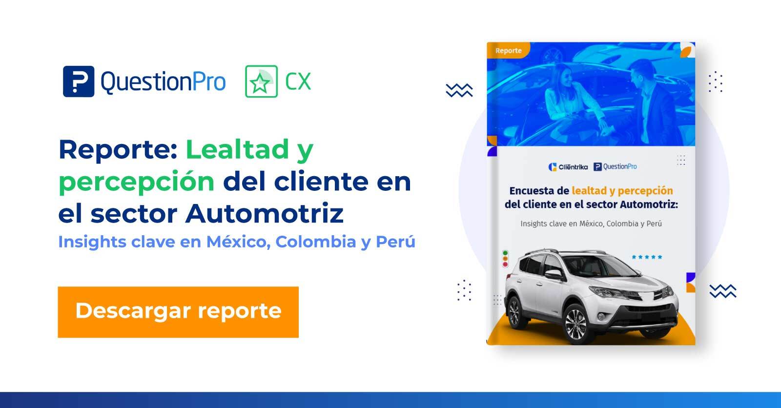 Reporte de Lealtad y percepción del cliente en el sector Automotriz ...